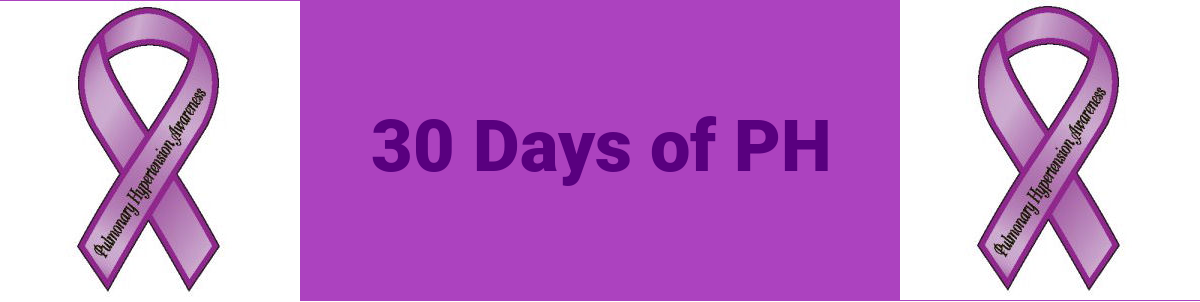 30 Days of PH 2021 - Pulmonary Hypertension News Forums